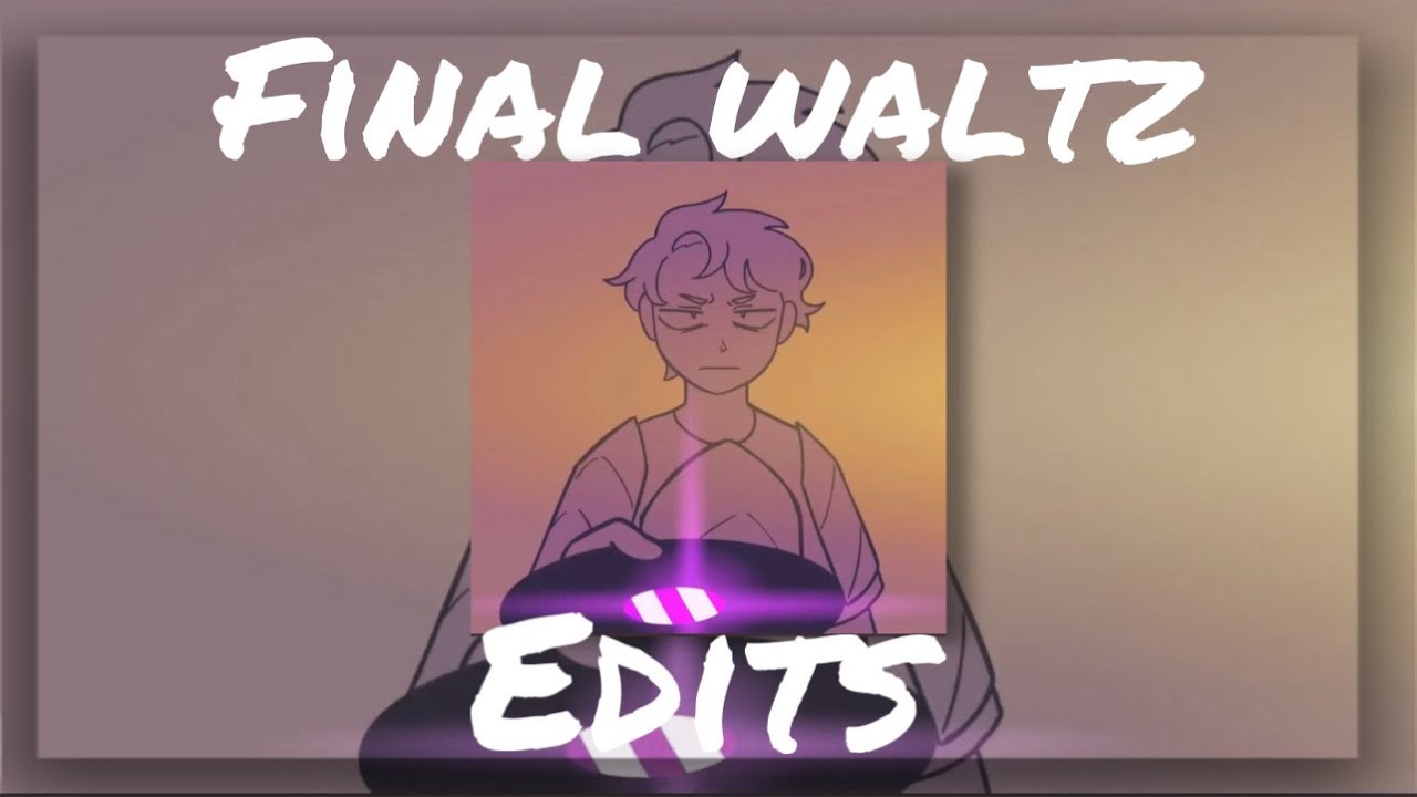 SAD-ist Final Waltz edits! - YouTube