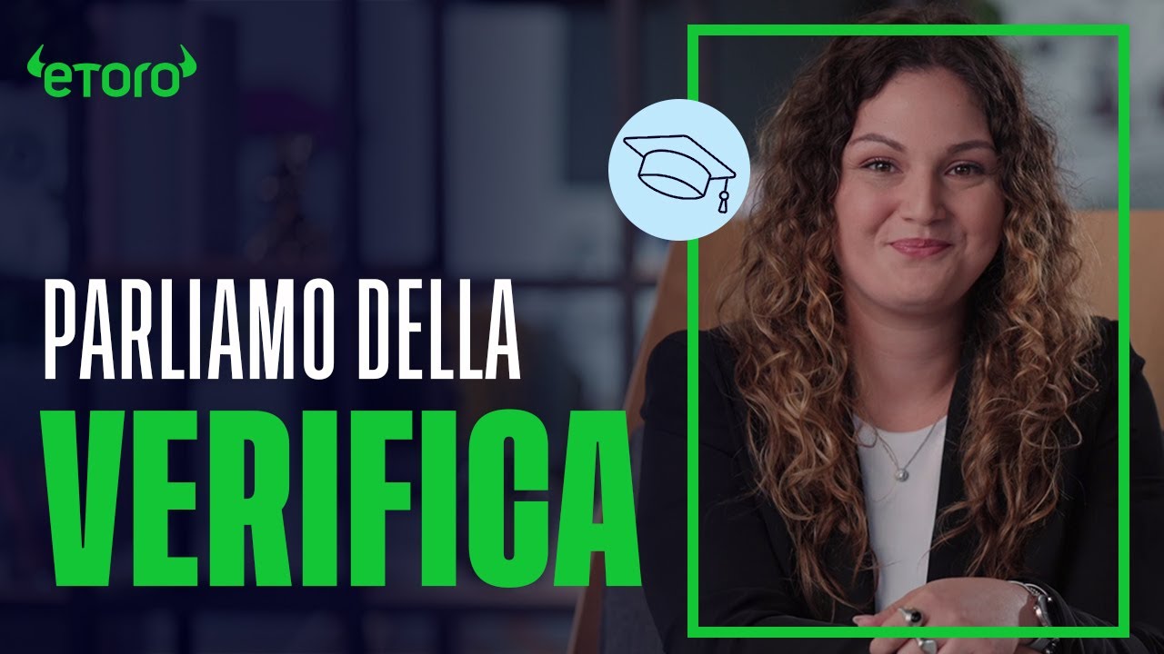 Tutto quello che c’è da sapere per ottenere la verifica su eToro - YouTube