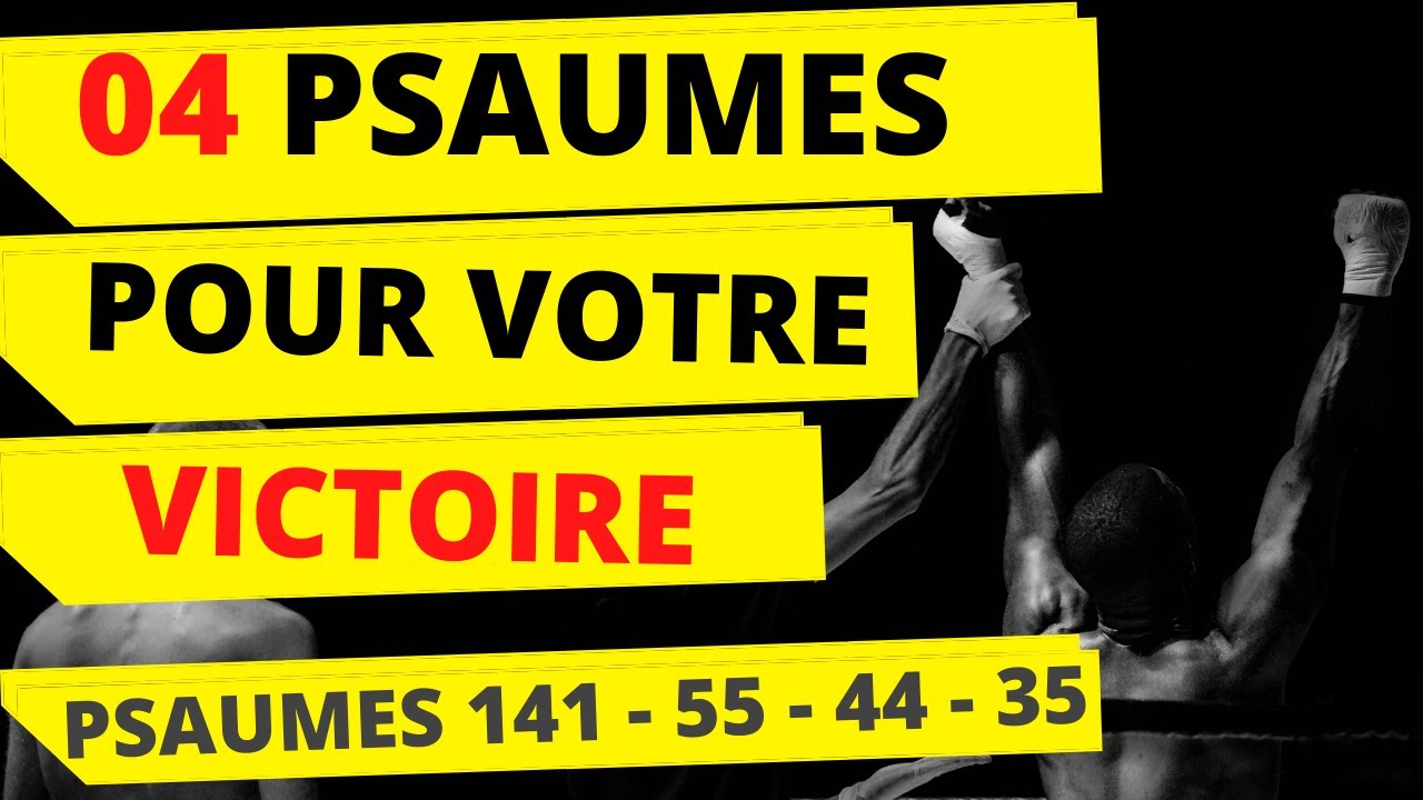 Psaume 141,psaume 55,psaume 44,psaume 35(psaumes pour votre victoire ...