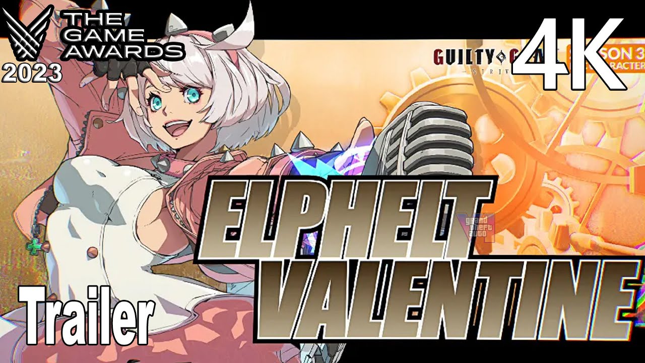 Guilty Gear Strive Elphelt Valentine Official Trailer The Game Awards 2023 - YouTube