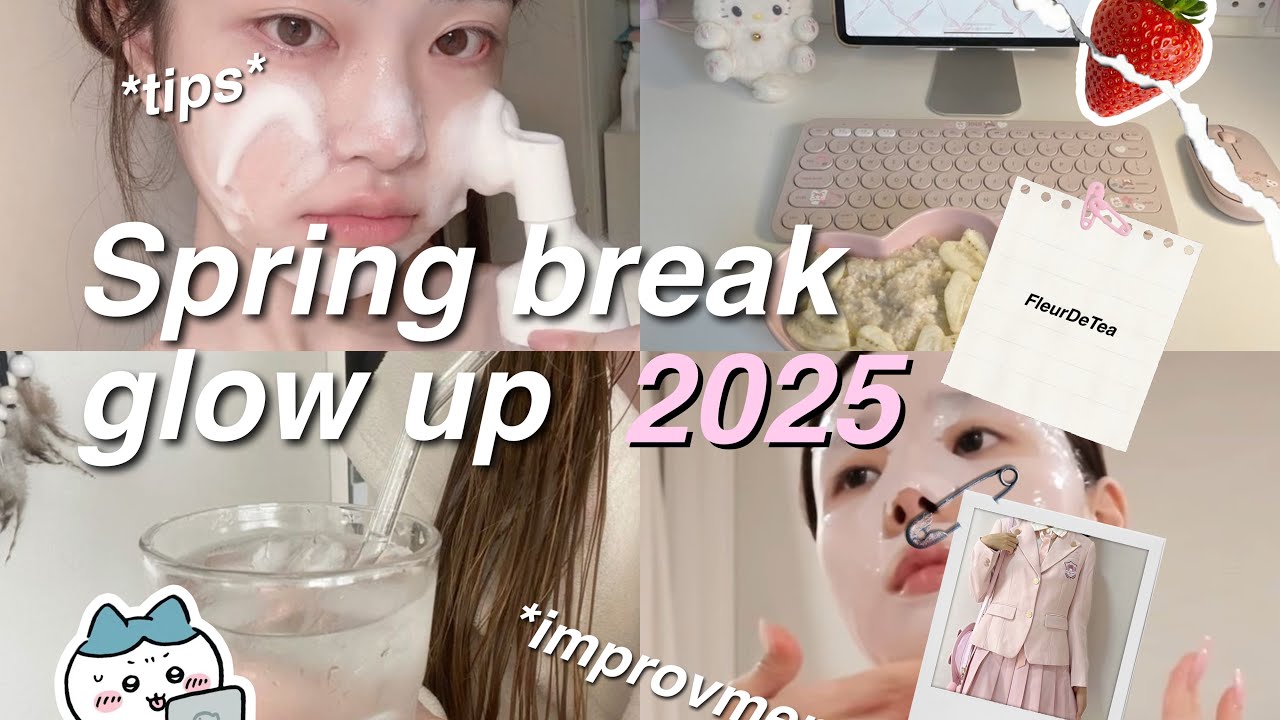Spring Break Glow up quick guide : spring 2025 - YouTube