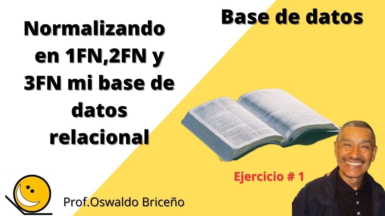 Normalización de base de datos relacional en primera, segunda,tercera ...