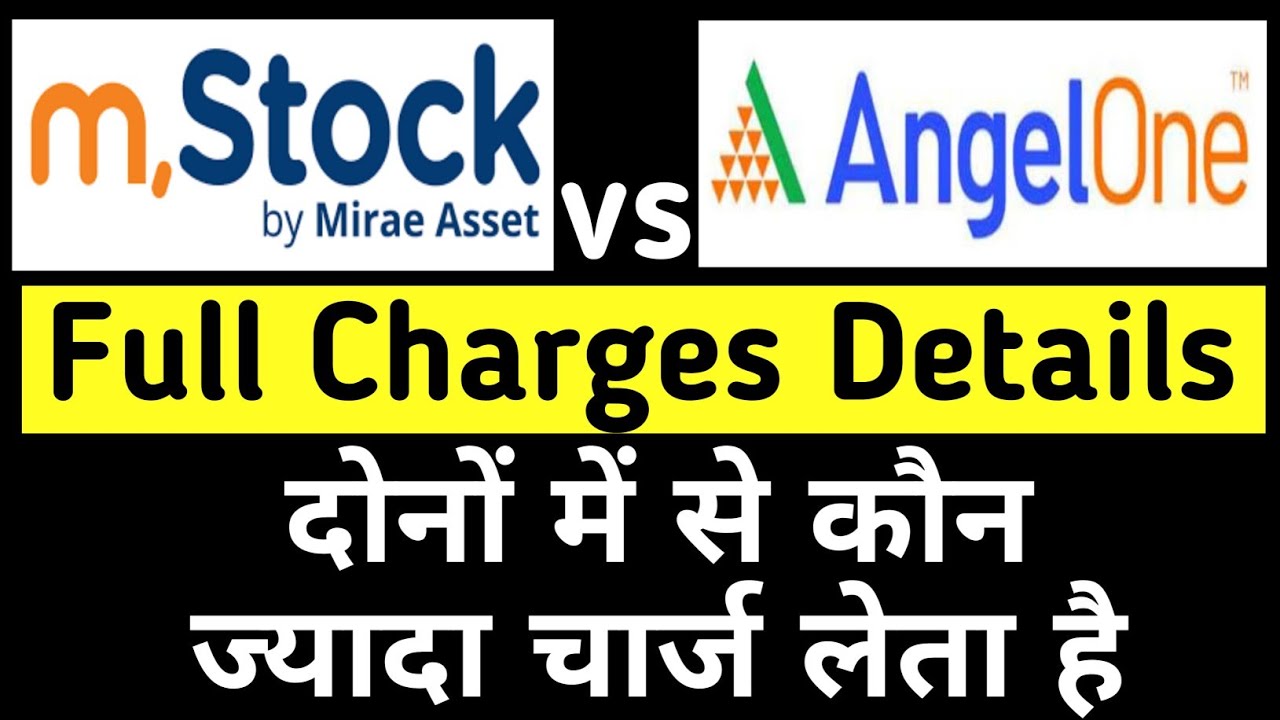 Angel one vs mstock | m stock vs Angel one charges | m stock vs Angel ...