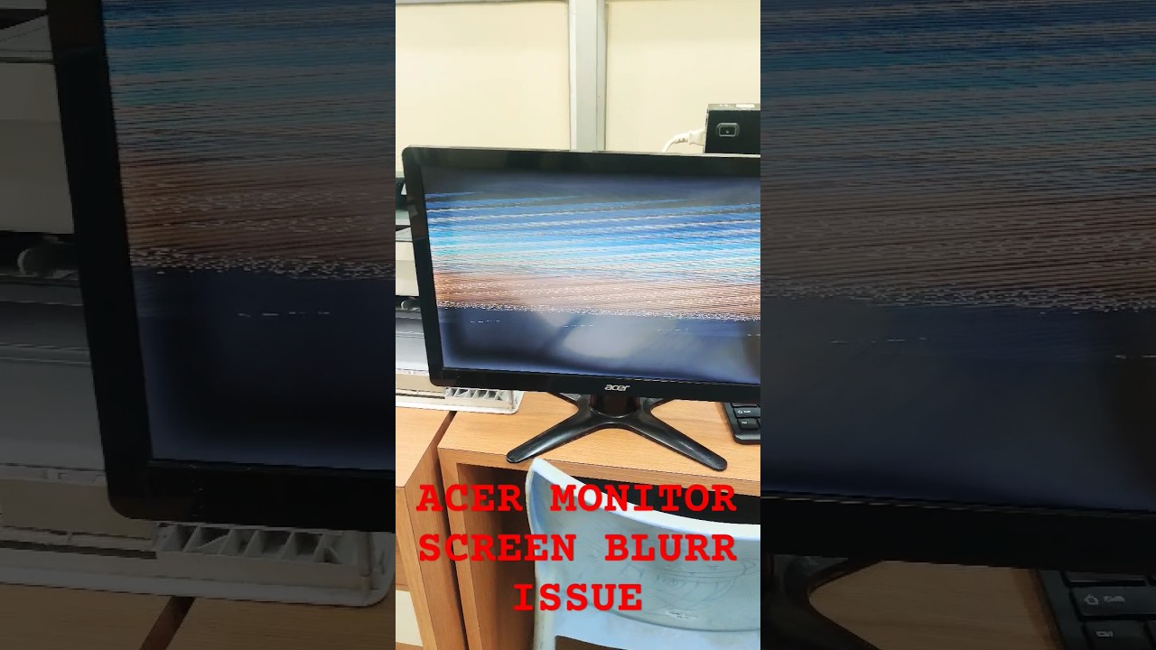 Acer Monitor Screen Blue Issue |#Acer #desktop #screenblur - YouTube