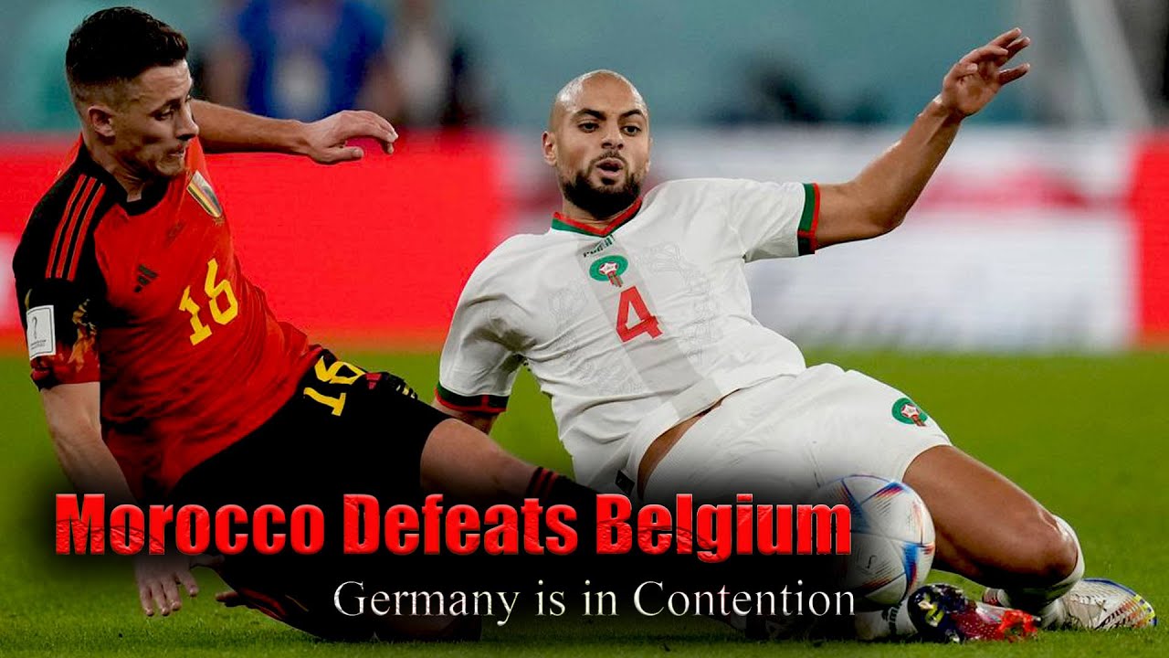 Morocco defeats Belgium, Germany is in contention - YouTube