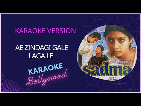 Aye Zindagi Gale Laga Le | Sadma | Sridevi, Kamal Haasan | Karaoke ...