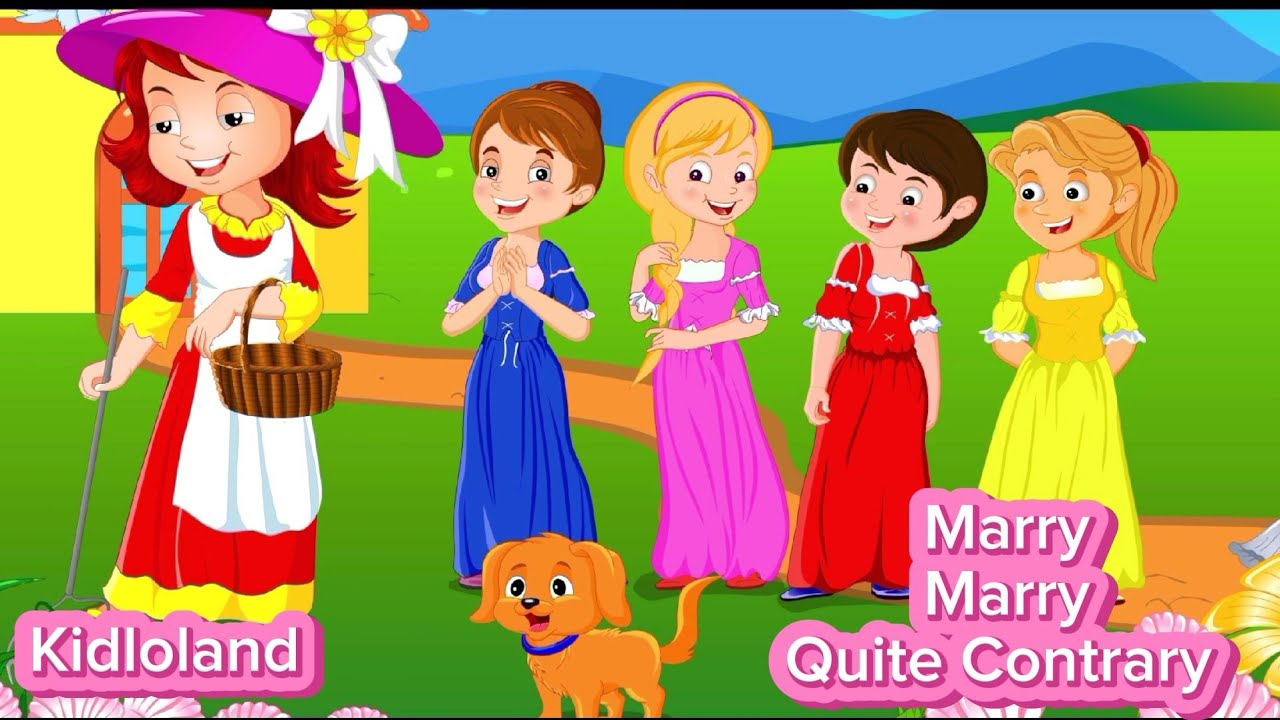 Marry Marry Quite Contrary | Popular Nursery Rhyme for Kids | KidloLand ...
