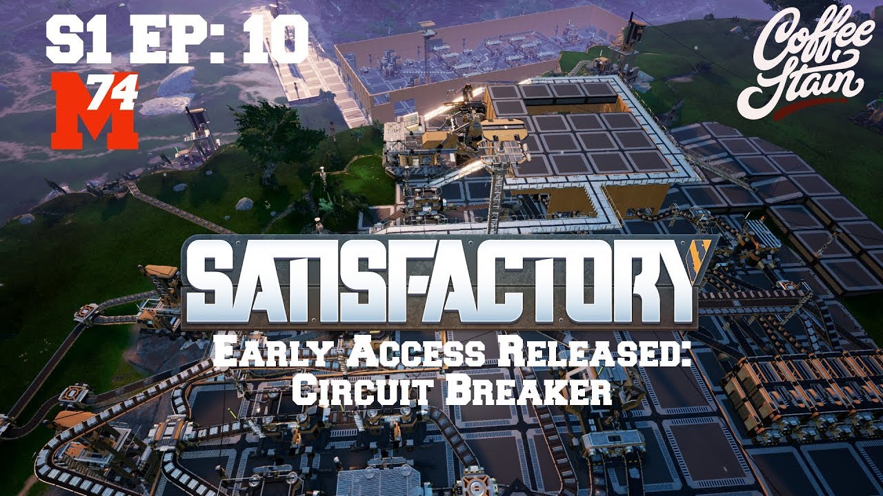 Satisfactory Lets Play: Episode 10 Circuit Breaker - YouTube