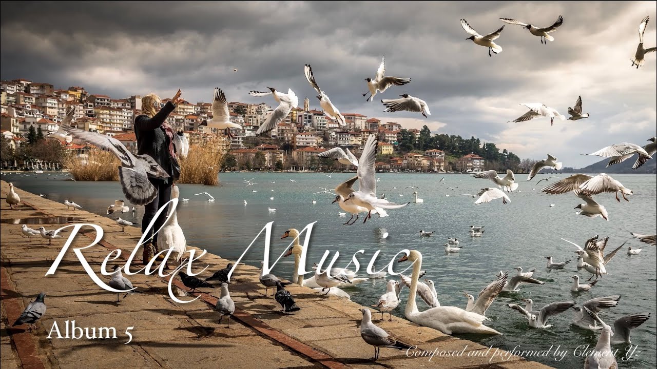 Relax Music - Relieve your stress !| Piano Music Album 5| Clement Yz ...