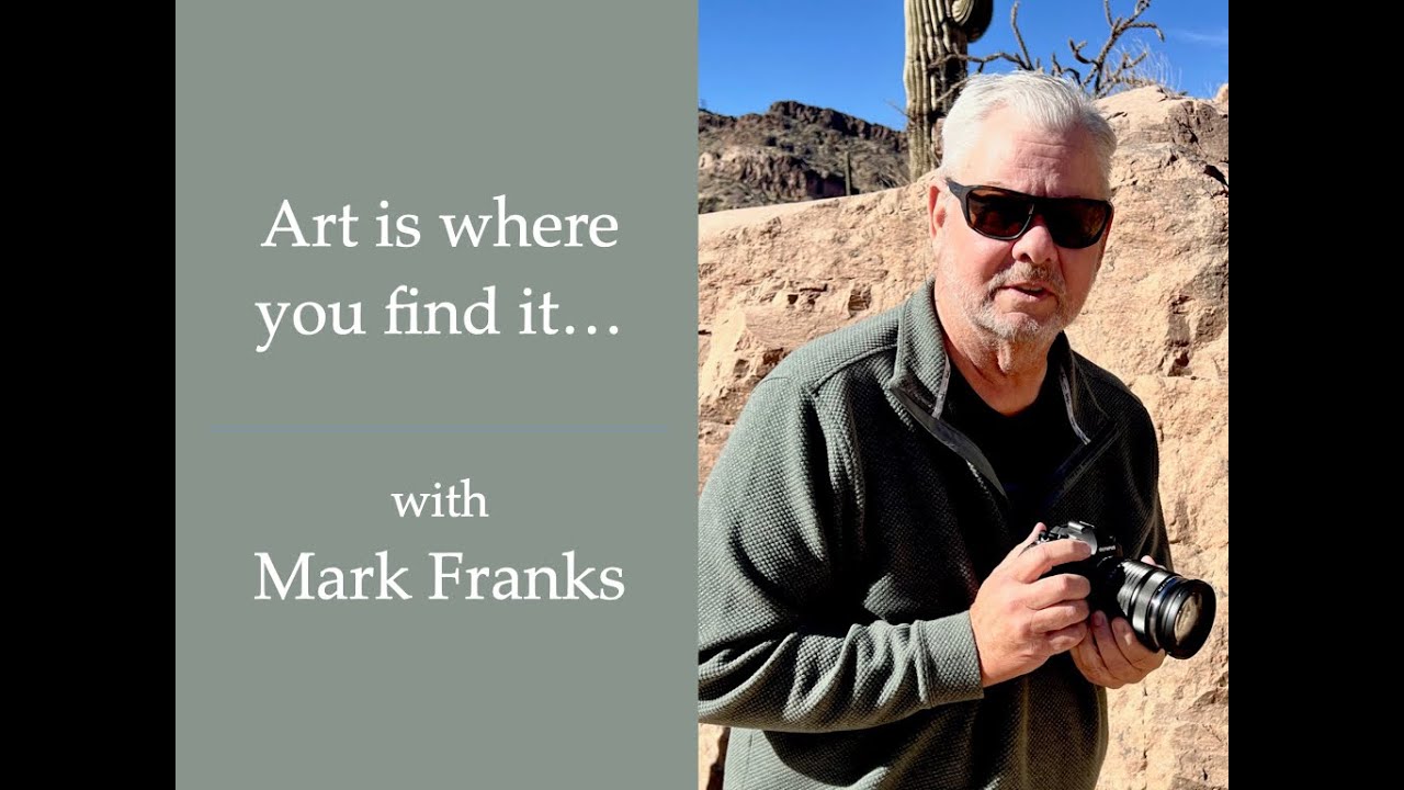 Session 236: Art is Where You Find It with Mark Franks - YouTube