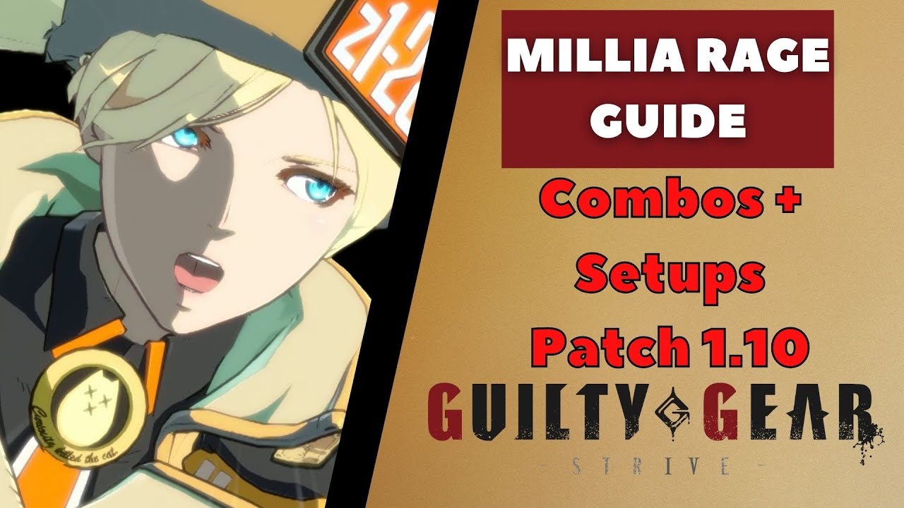 Millia Rage Complete Guide | Learn How to Win With Millia | Millia ...
