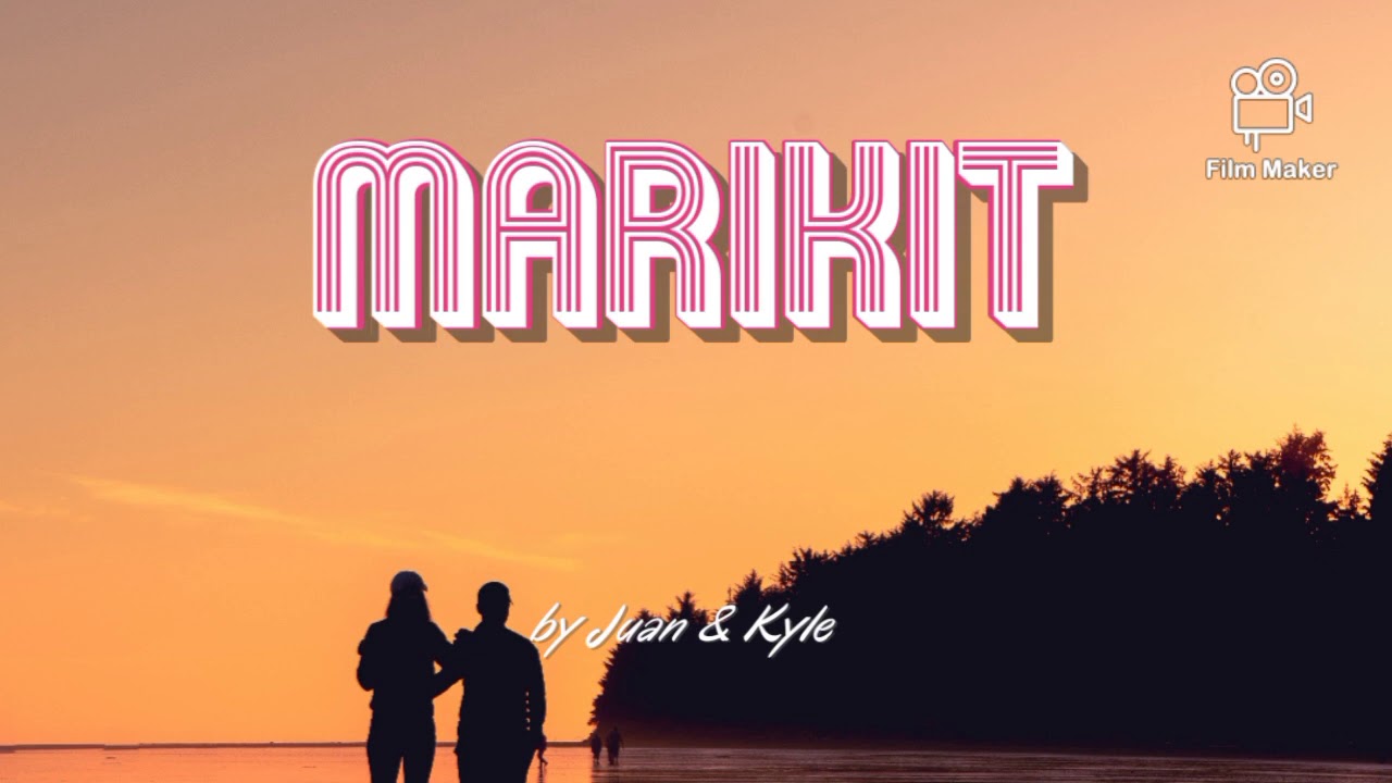 Marikit (Lyrics) - Juan x Kyle|Mr M - YouTube