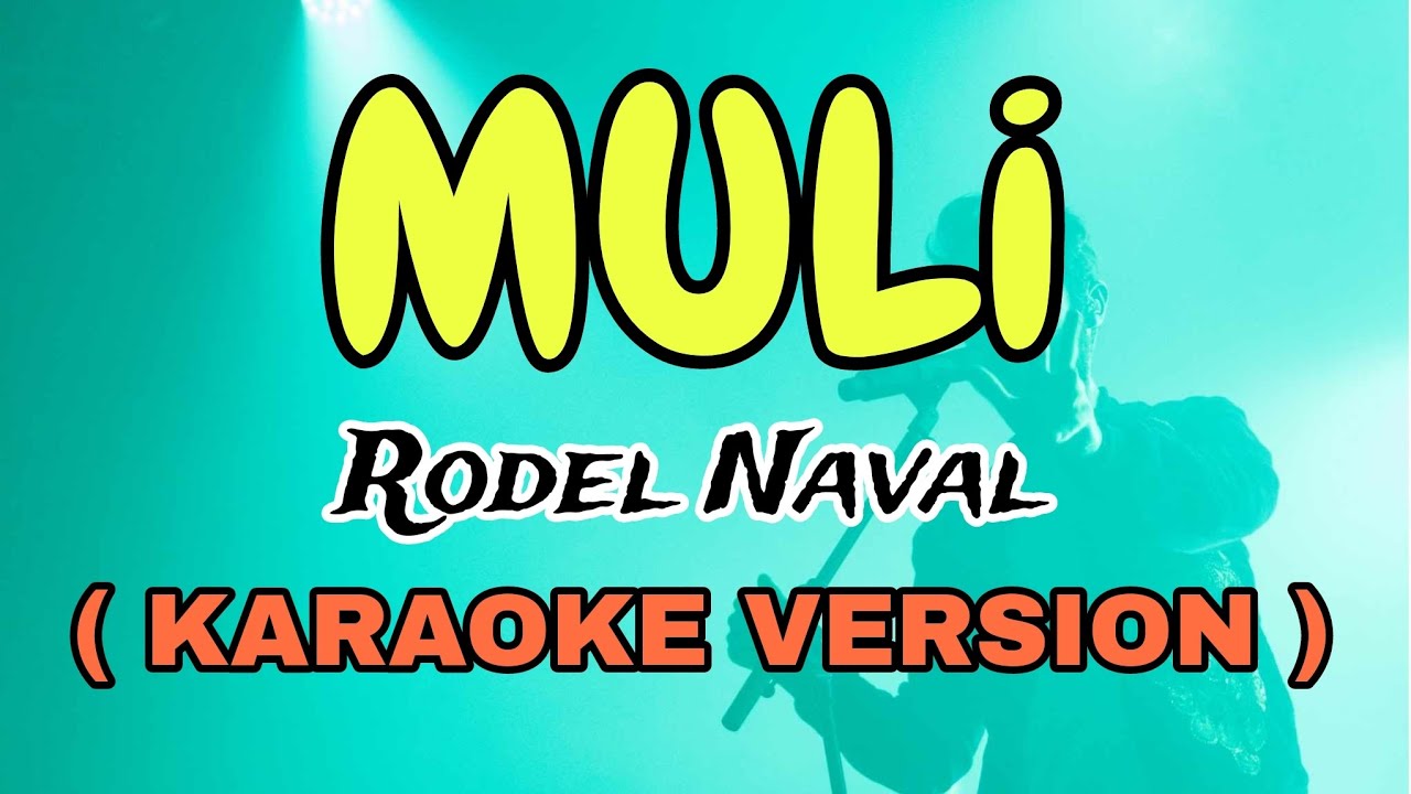 MULI - RODEL NAVAL "VIDEOKE" STAR KARAOKE OFFICIAL - YouTube
