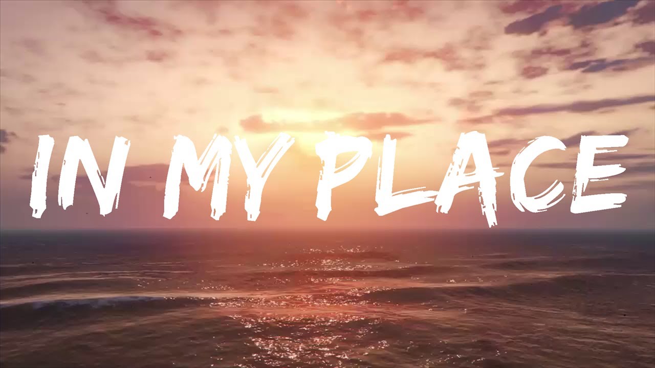 In my place (lyrics) - Coldplay | Lyrics Video (Official) - YouTube