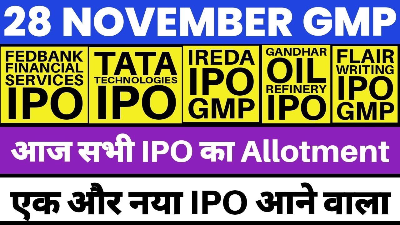TATA TECHNOLOGIES IPO GMP | GANDHAR OIL IPO GMP | IREDA IPO GMP | FLAIR ...