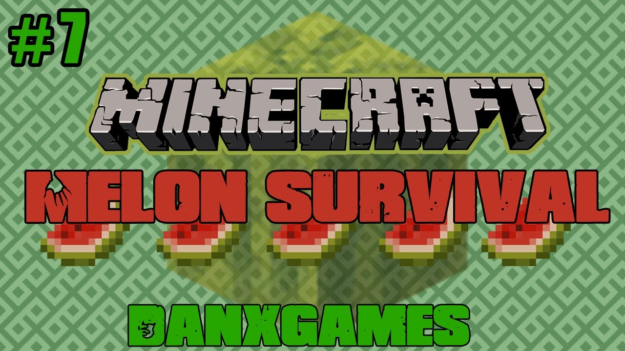 Minecraft : Melon Survival | Ep.7 Doing the Challenges w/ DanxGames ...