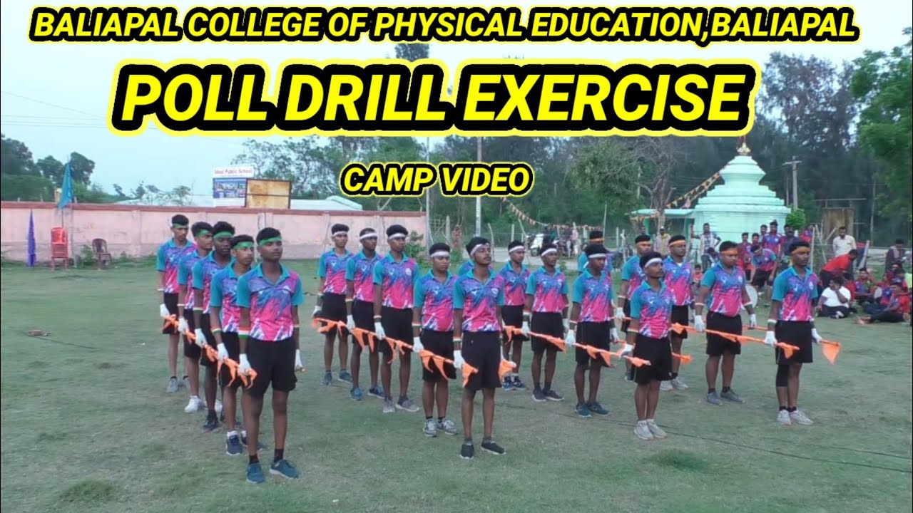 POLL DRILL EXERCISE || BCPE BALIAPAL || CAMP VIDEO || - YouTube