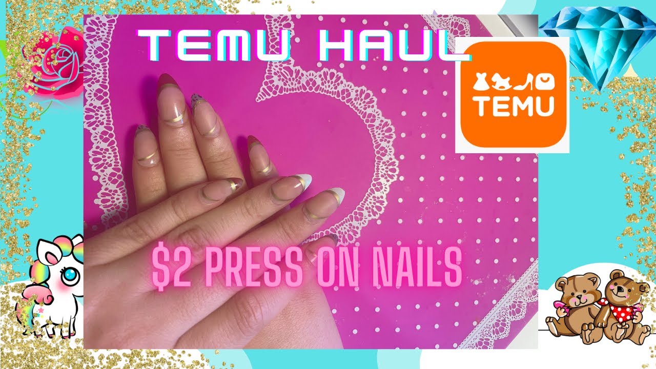 temu haul $2 press on nails - YouTube