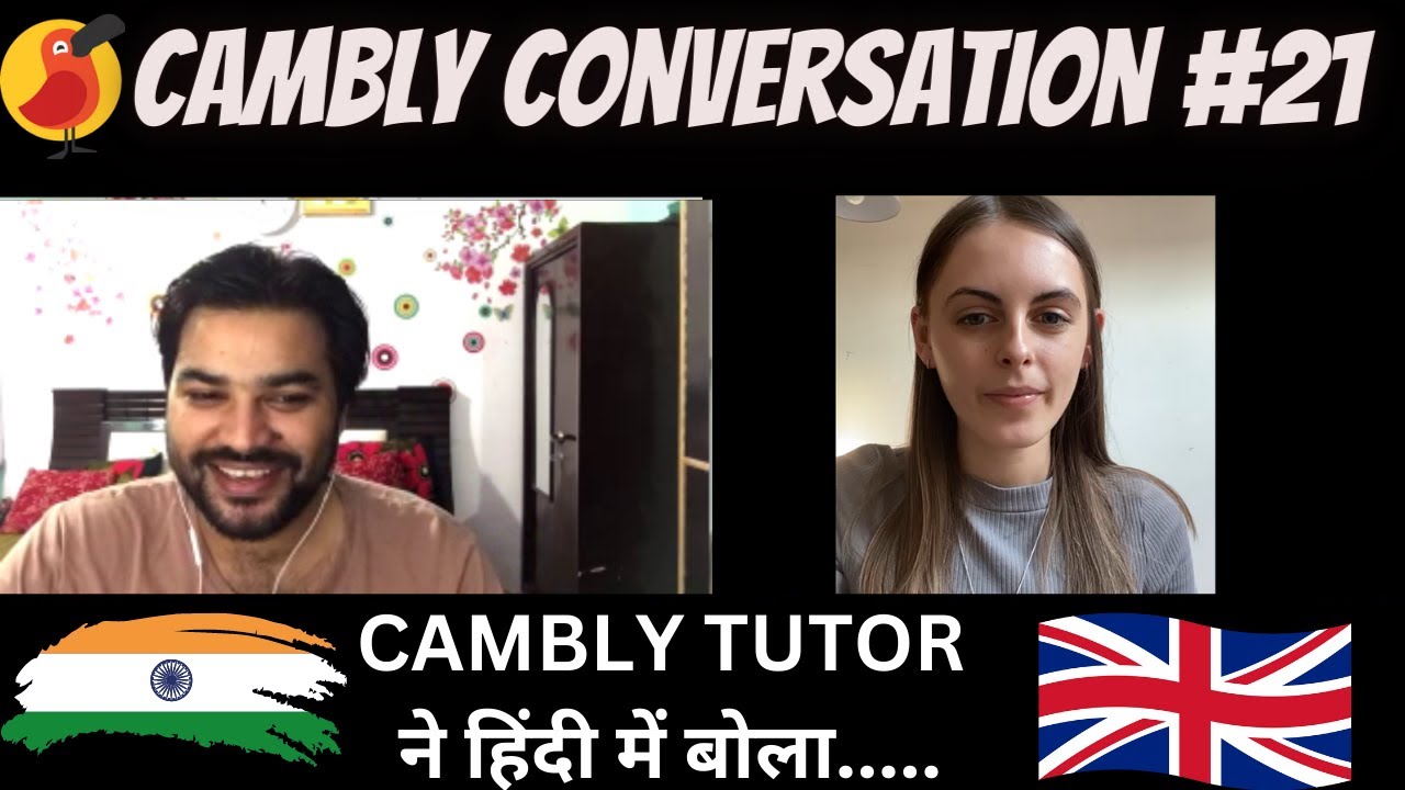 Cambly English Conversation #21 With Tutor From UK || Cambly ...