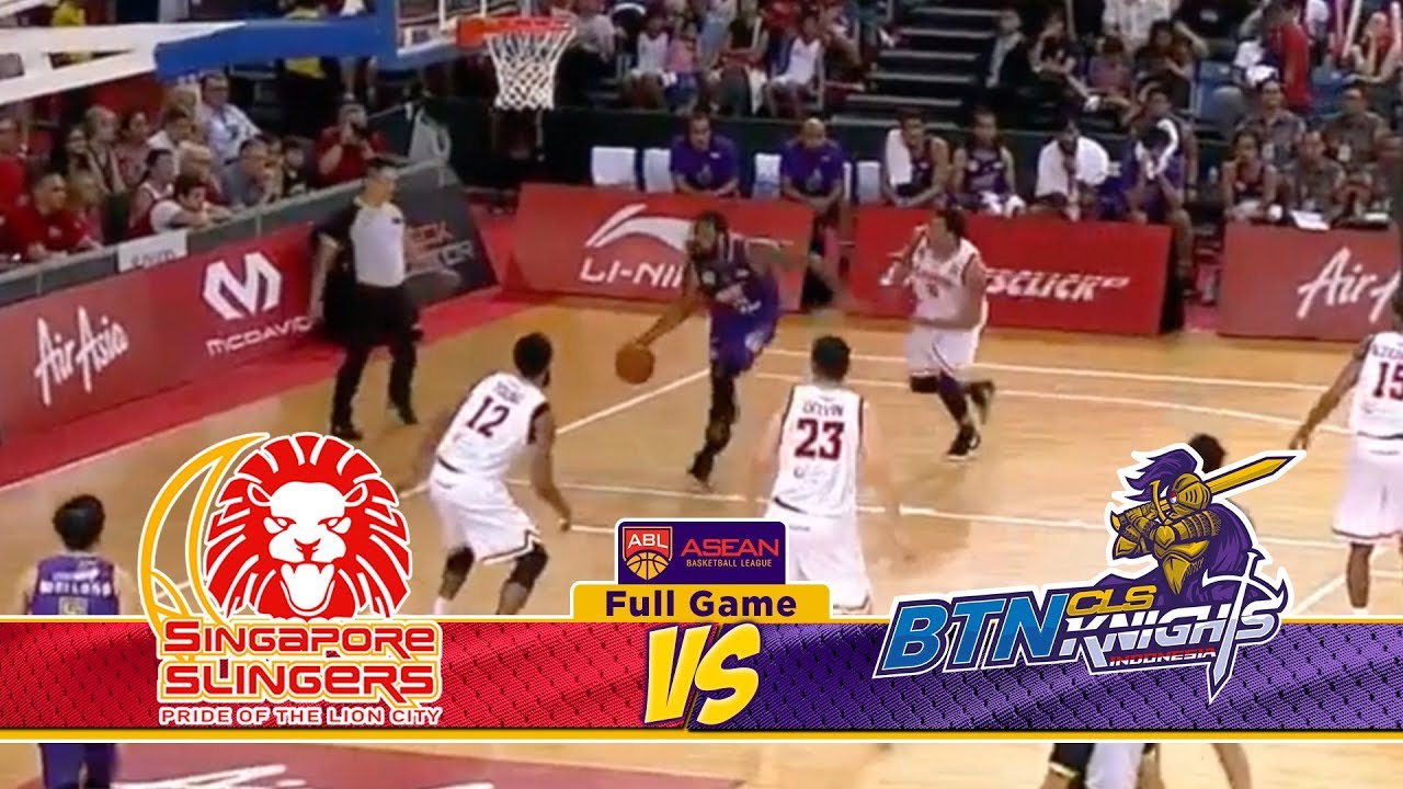 Full Games Singapore Slingers VS BTN CLS Knights Indonesia (Final Game ...