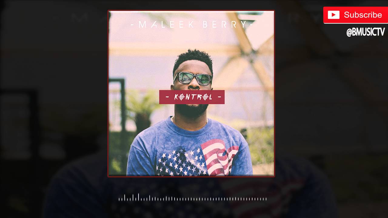 Maleek Berry - Kontrol (OFFICIAL AUDIO 2016) - YouTube