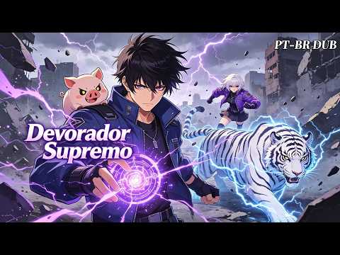 🔥Traído e Condenado: Eu Evoluo Devorando Tudo#anime #dublado pt-br#anime ação#2026