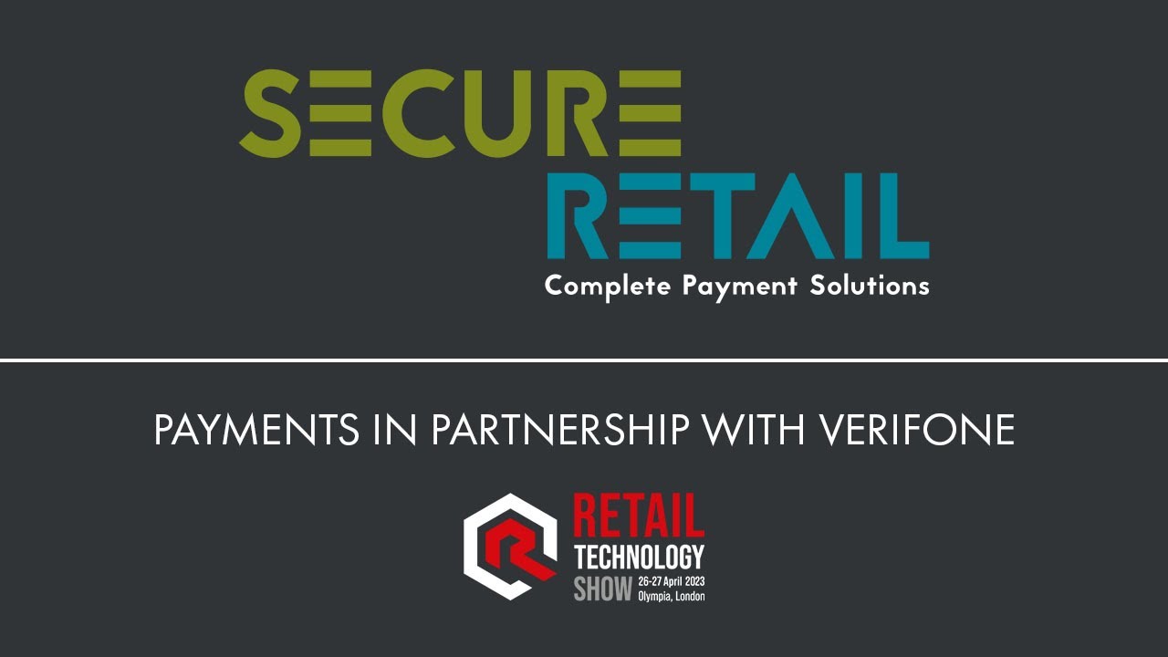 Secure Retail and Verifone - The Retail Technology Show 2023 - YouTube