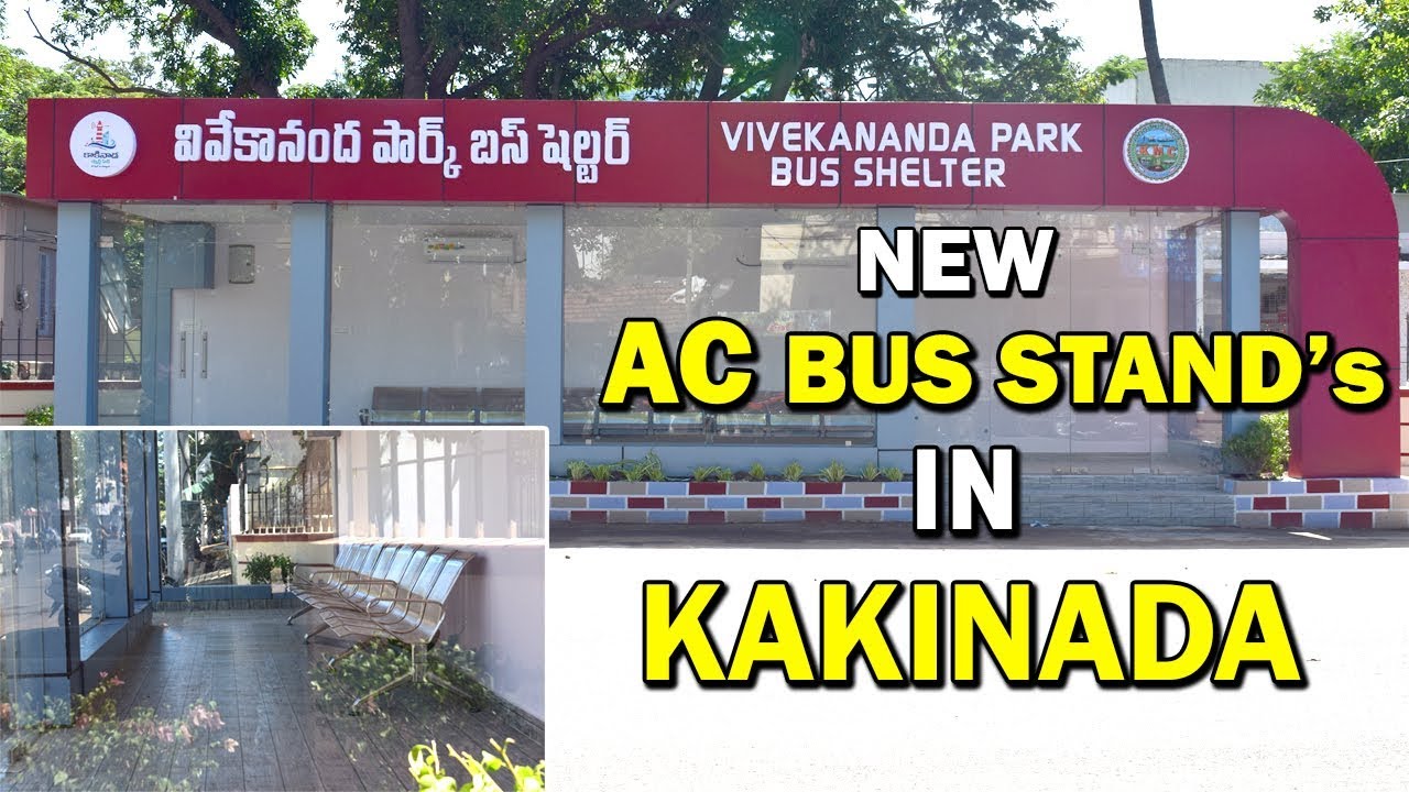 New Modified AC Bus Shelter In Kakinada | Vivekananda Park Bus Shelter ...
