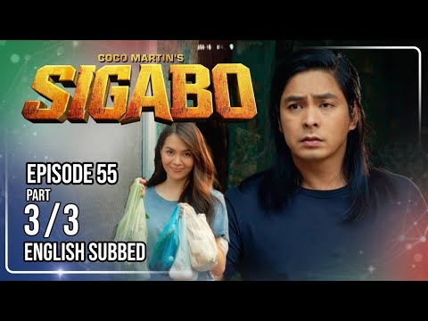 Coco Martin's Sigabo | Episode 55 (3/3) | September 4, 2026