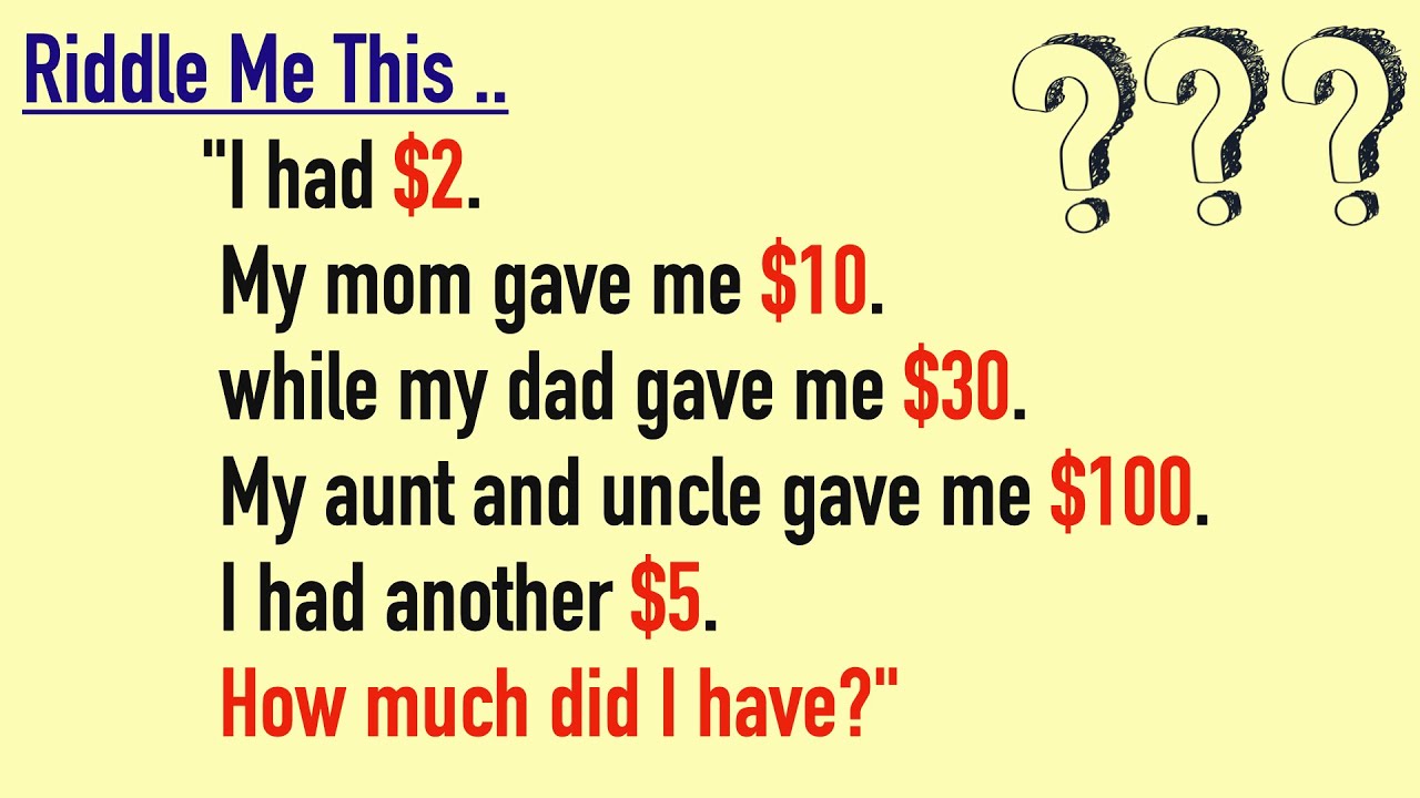 I had $2.00. My mom gave me $10.00 Riddle || Dollar 2 Riddle Solution ...