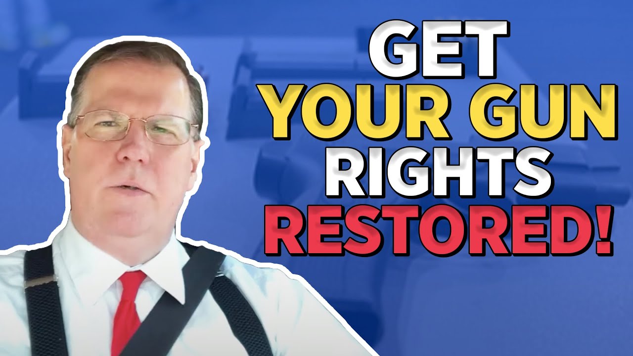 Get Your Gun Rights Restored! - YouTube
