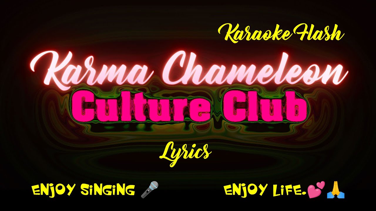 Karma Chameleon by Culture Club (Lyrics version) (Song with Lyrics ...