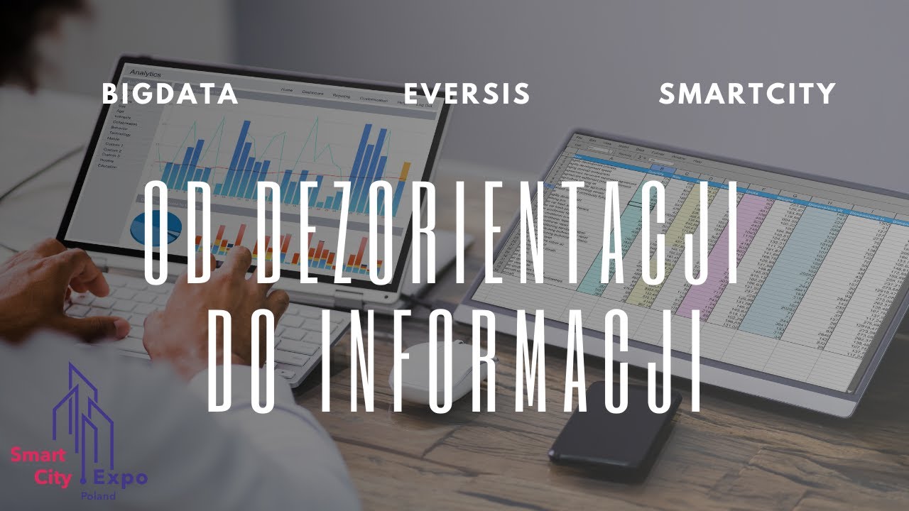 Od dezorientacji do informacji - technologie BigData |Eversis - YouTube