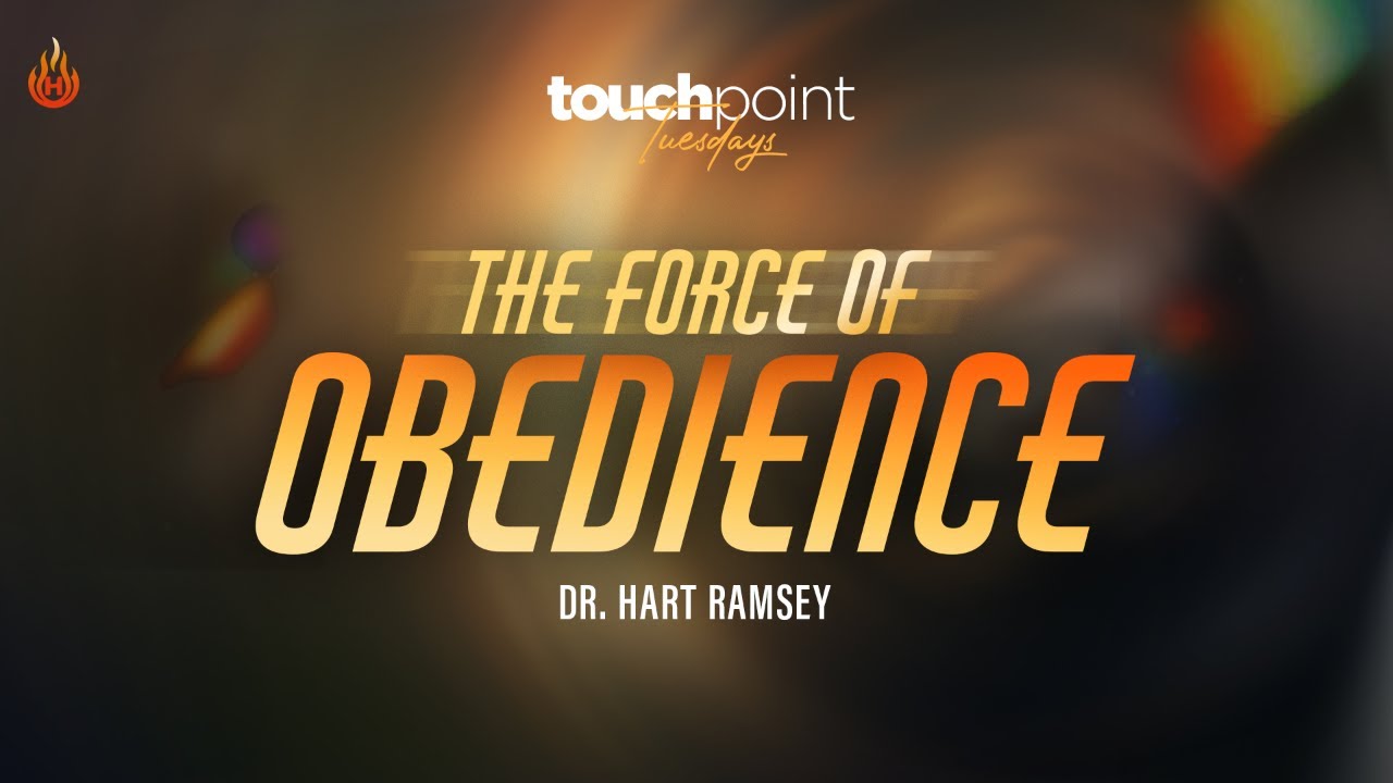 TouchPoint Tuesday | The Force of Obedience - YouTube
