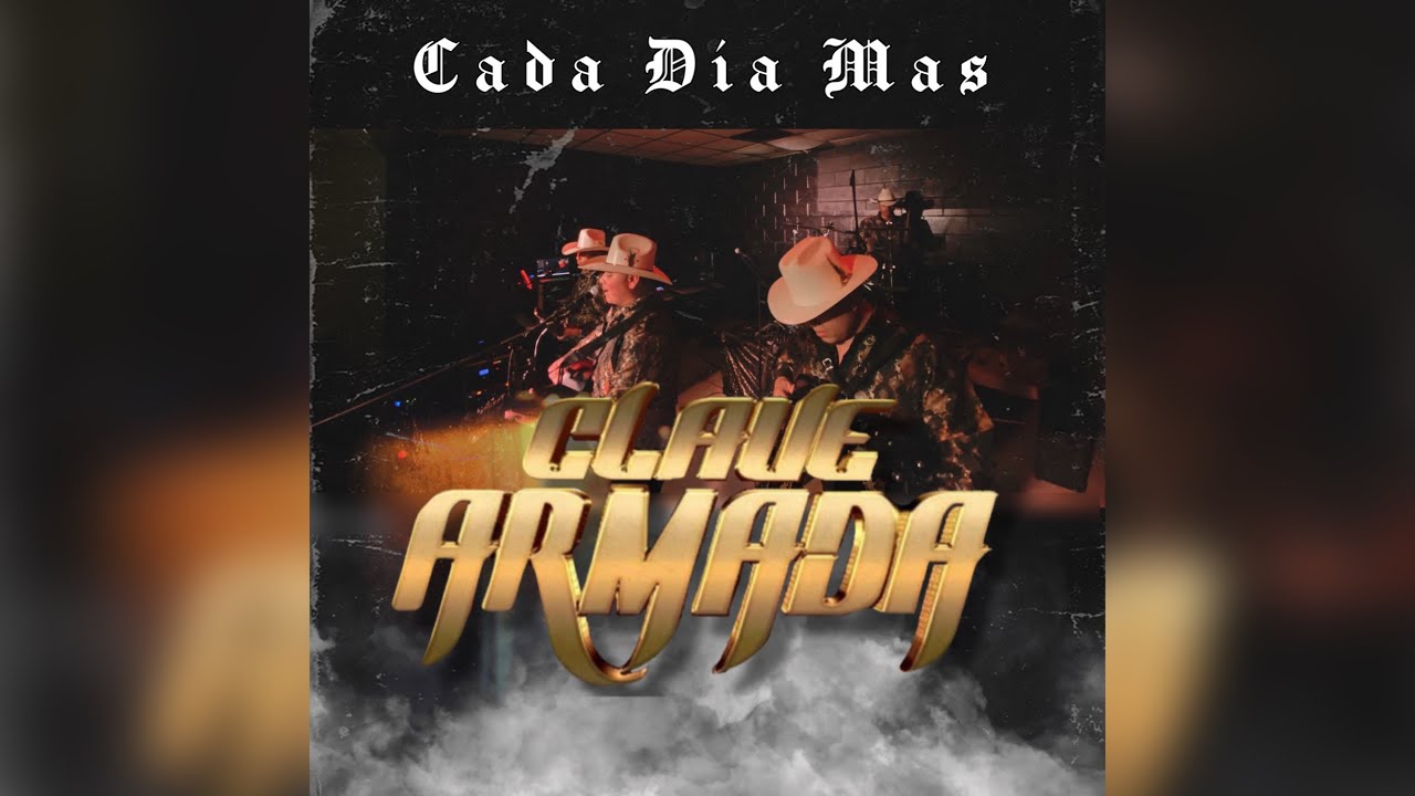 Cada Día Mas - Clave Armada - YouTube
