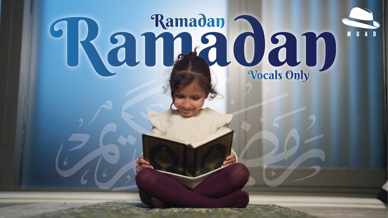 Muad - Ramadan, Ramadan (Vocals Only) - YouTube