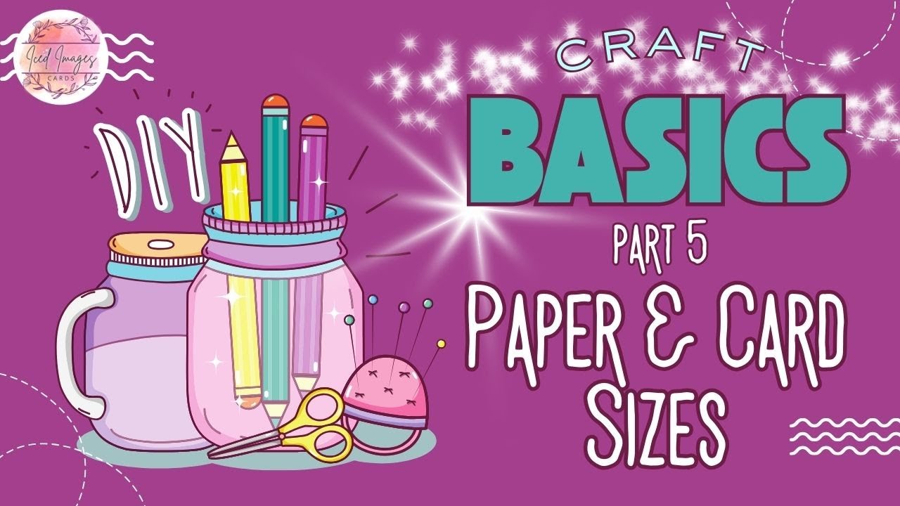 5) Craft Basics | Card Sizes & Paper Weights - YouTube