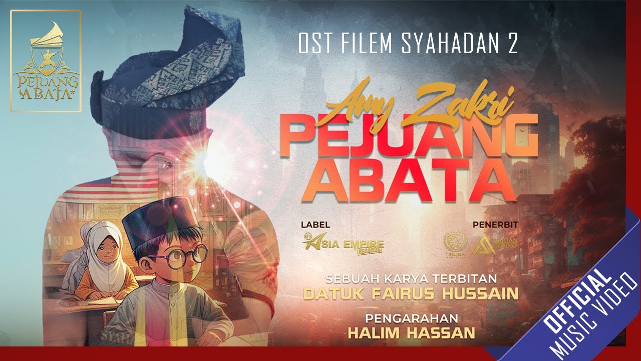 𝗣𝗘𝗝𝗨𝗔𝗡𝗚 𝗔𝗕𝗔𝗧𝗔 - 𝗔𝗺𝘆 𝗭𝗮𝗸𝗿𝗶 (OST Filem Syahadan 2) - YouTube