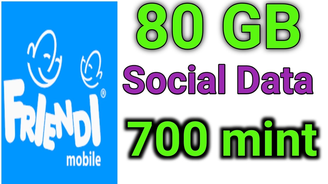 friendi 80 GB social data monthly package 700 Local Minute? - YouTube