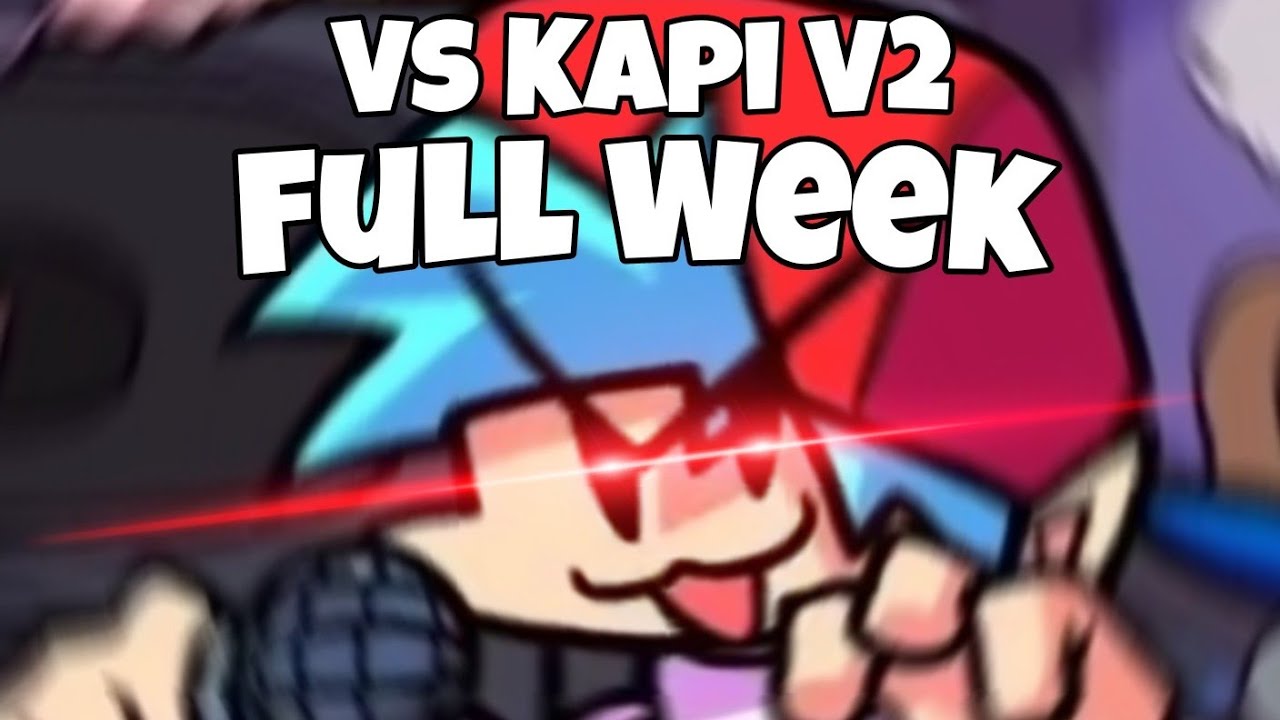 Vs Kapi V2 Mod (FULL WEEK) / Friday Night Funkin' - YouTube