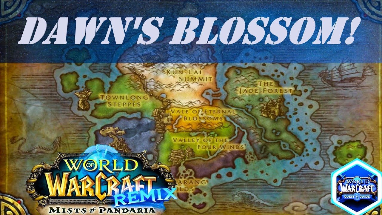 Dawn's Blossom! Wow Quest | Remix: Mists of Pandaria - YouTube