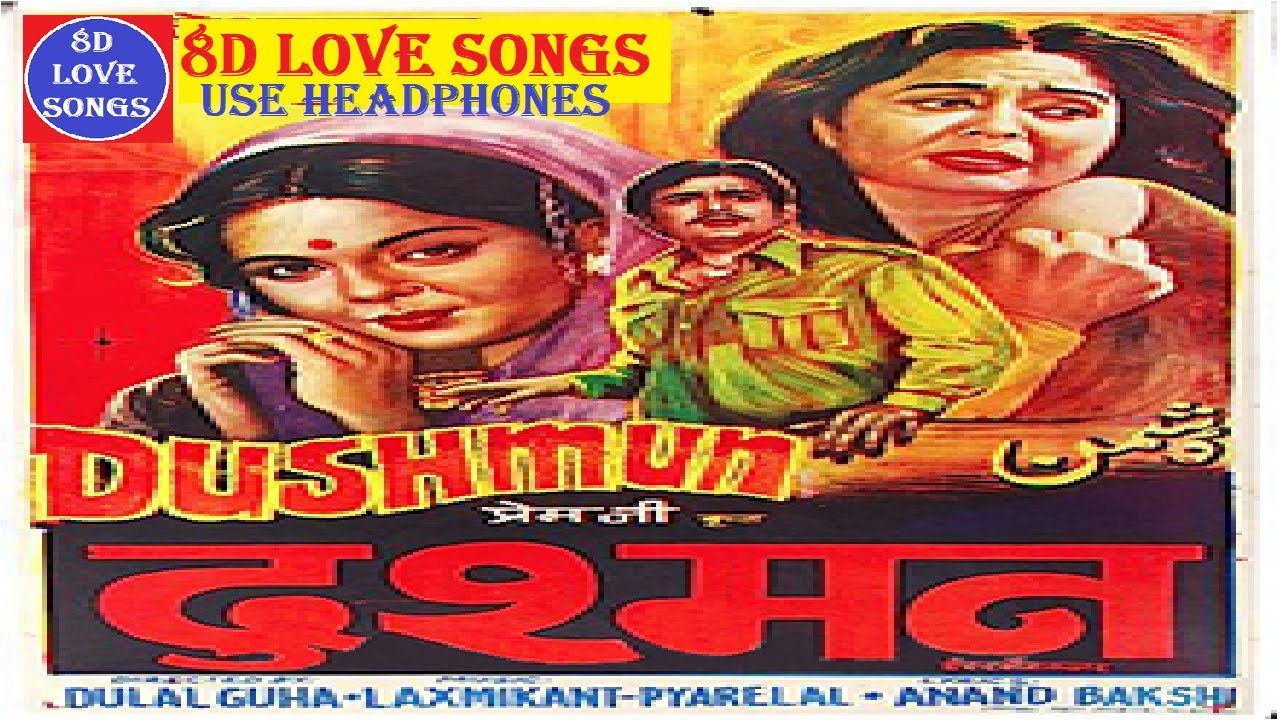 Maine Dekha Tune Dekha [8D Song] | Dushmun 1971 Songs | Lata Mangeshkar ...