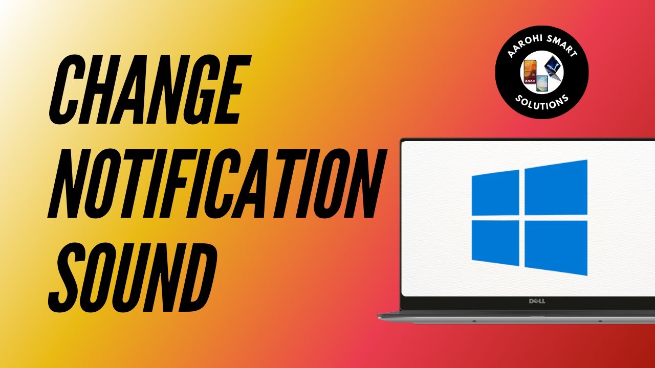 How to Change Notification Sounds on Windows 10 & 11 - YouTube