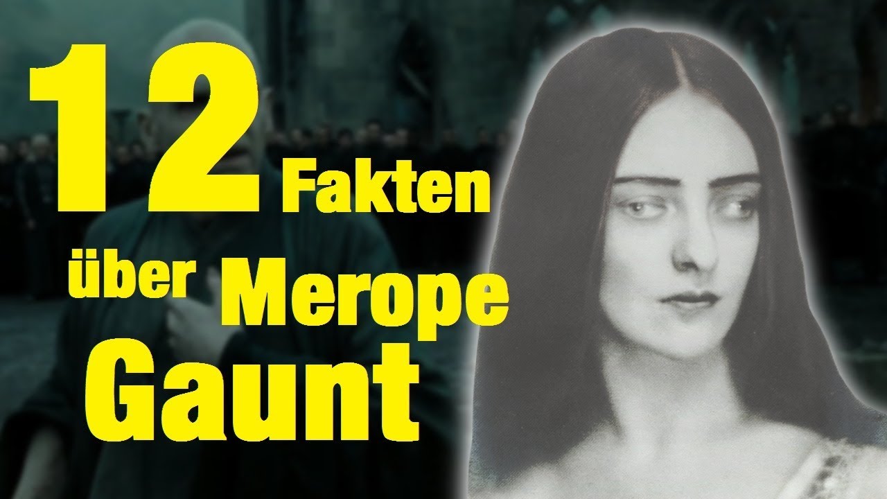 12 FAKTEN über Merope GAUNT - YouTube