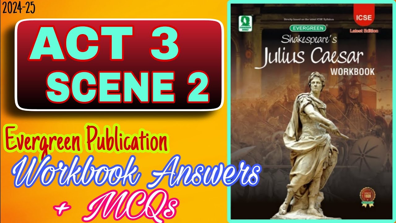 Julius Caesar Act 3 Scene 2 | Workbook Answers | Evergreen Publication ...