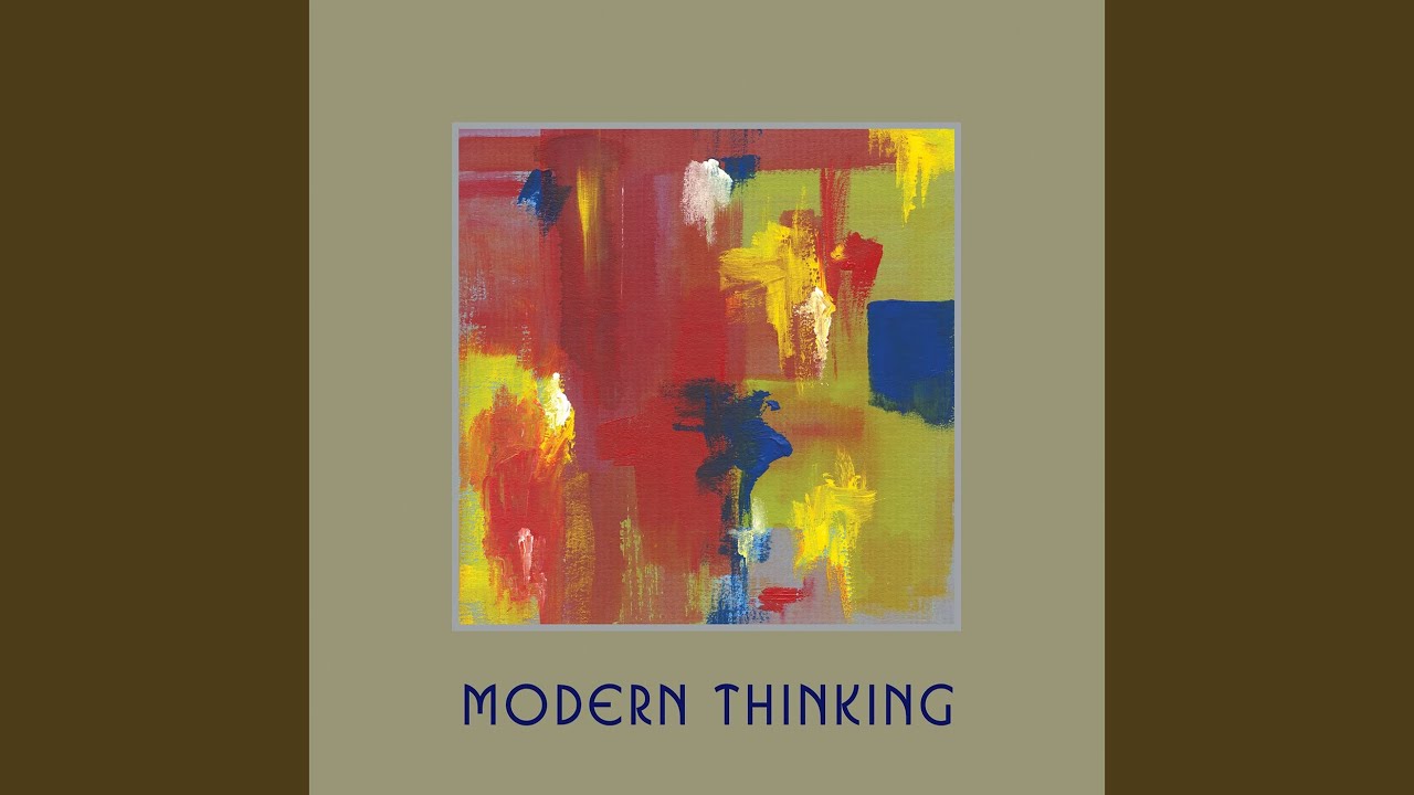 Modern Thinking - YouTube
