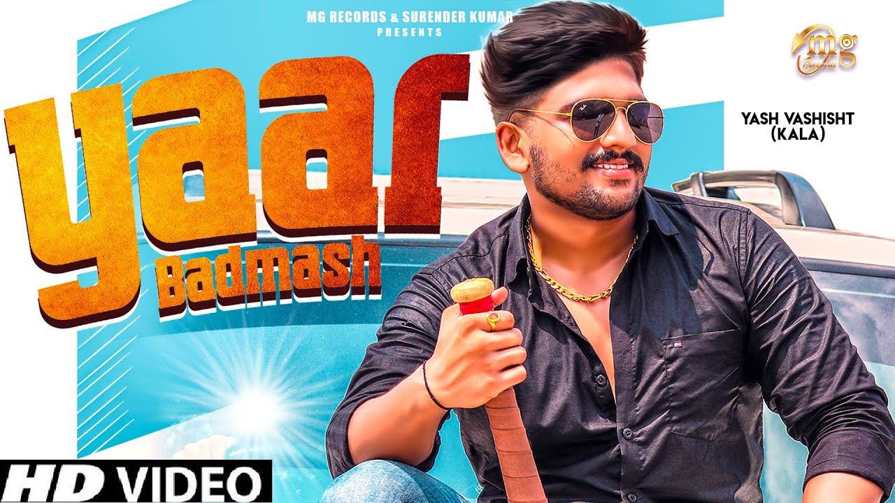 Yaar Badmash | Yash Vashisht | Amit Sharma | New Haryanvi Songs ...