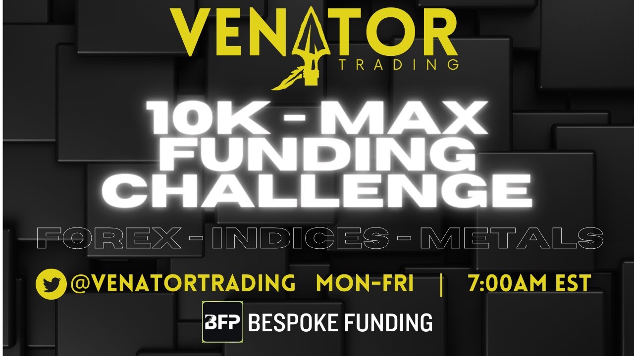 LIVE FOREX TRADING: 10k-MAX FUNDING CHALLENGE | BESPOKE FUNDING | FOREX ...