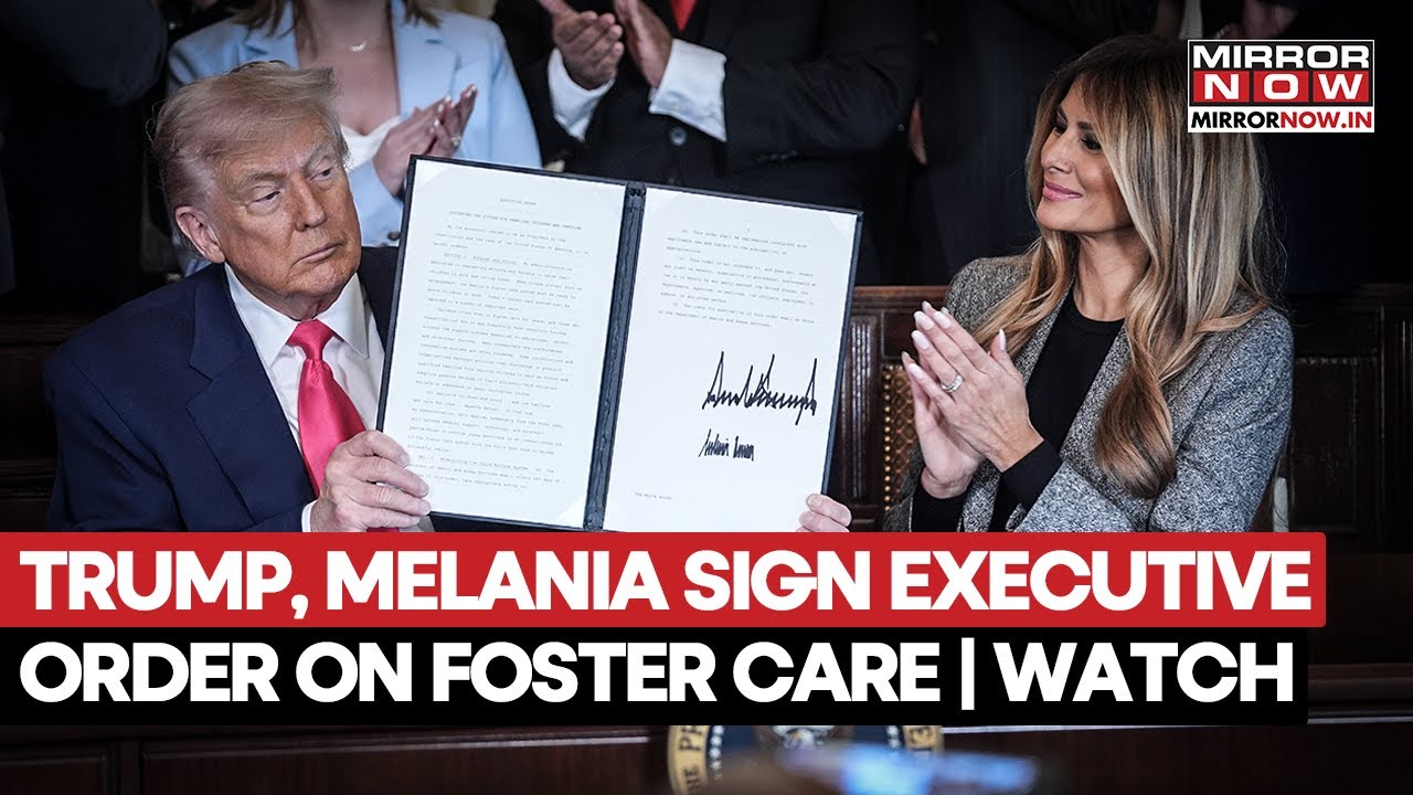 Trump, Melania Sign Executive Order To Boost Foster Care In US, White ...