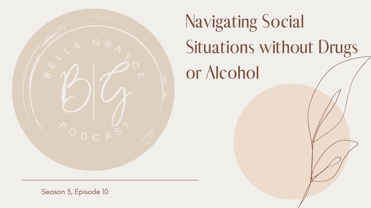 3-10 Navigating Social Situations Without Drugs or Alcohol - YouTube